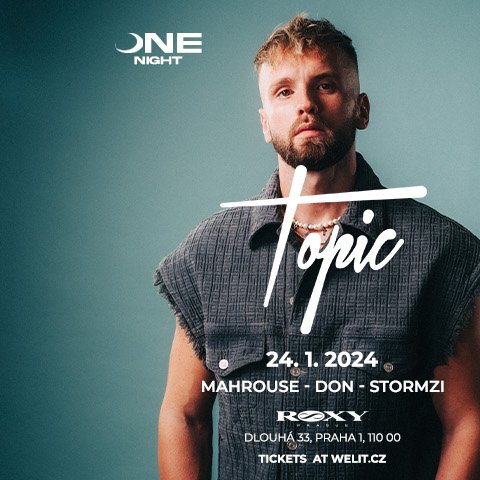 TOPIC (DE) | ROXY PRAGUE